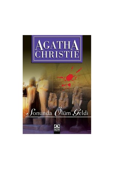 Sonunda Ölüm Geldi (Death Comes As The End )-Agatha Christie Sonunda Ölüm Geldi (Death Comes As The End )-Agatha Christie