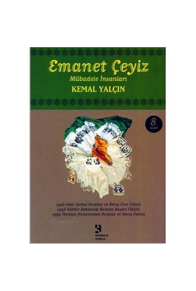 Emanet Çeyiz - Mübadele İnsanları - Kemal Yalçın