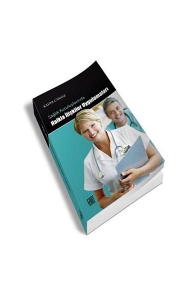 Sağlık Kuruluşlarında Halkla İlişkiler Uygulamaları-Kadir Canöz