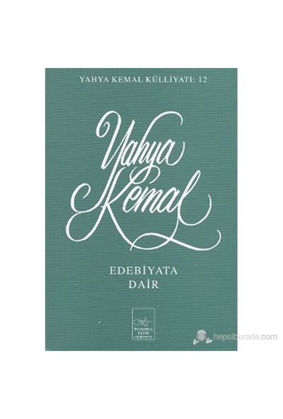 Edebiyata Dair - Yahya Kemal Beyatlı