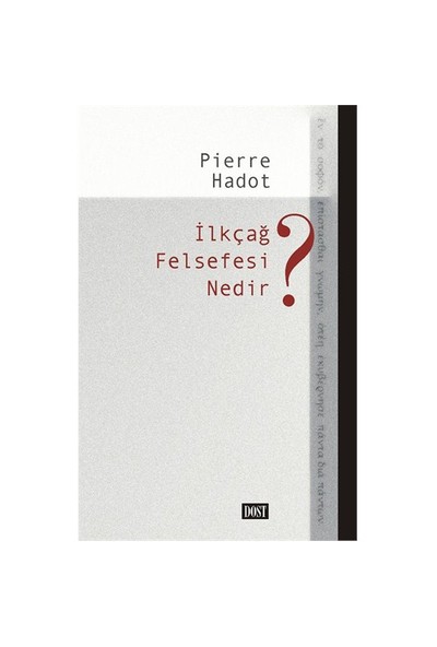 İlkçağ Felsefesi Nedir? - Pierre Hadot
