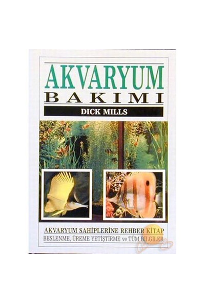 Akvaryum Bakımı - Dick Mills