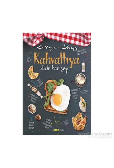 Kahvaltıya Dair Her Şey - Süleyman Dilsiz