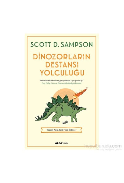 Dinazorların Destansı Yolculuğu-Scott D.Sampson