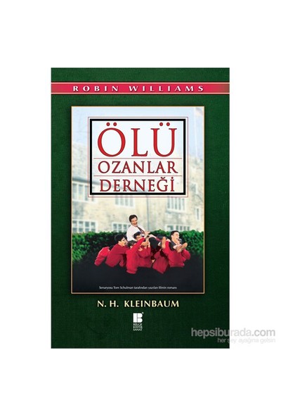 Ölü Ozanlar Derneği - N .H. Kleinbaum Ölü Ozanlar Derneği - N .H. Kleinbaum