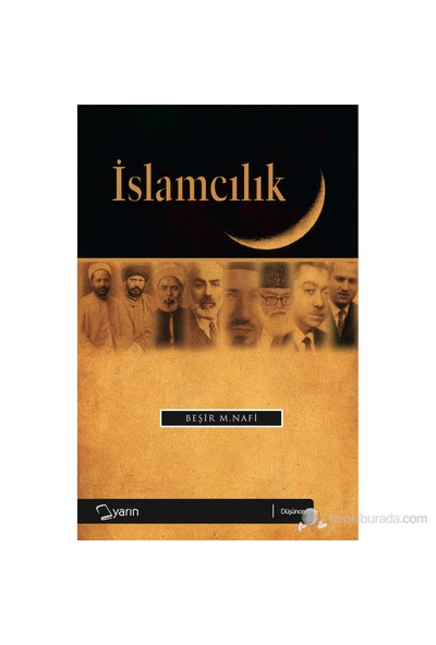 İslamcılık - (Siyasal İslam Akımları)-Beşir Musa Nafi İslamcılık - (Siyasal İslam Akımları)-Beşir Musa Nafi