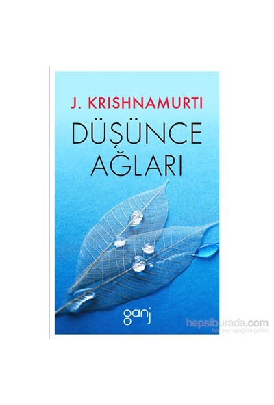 Düşünce Ağları-Jiddu Krishnamurti Düşünce Ağları-Jiddu Krishnamurti