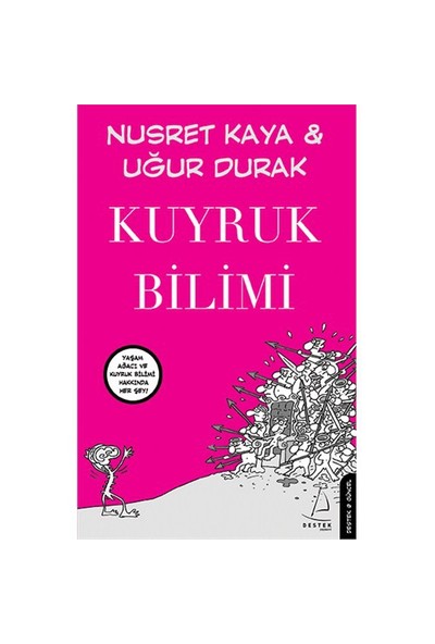 Kuyruk Bilimi - Uğur Durak