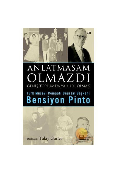 Anlatmasam Olmazdı - Geniş Bir Toplumda Yahudi Olmak Anlatmasam Olmazdı - Geniş Bir Toplumda Yahudi Olmak