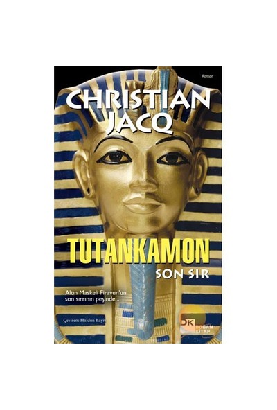 Tutankamon - Son Sır-Christian Jacq