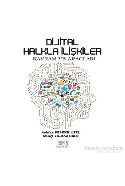 Dijital Halkla İlişkiler Kavram Ve Araçları-Nuray Yılmaz Sert Dijital Halkla İlişkiler Kavram Ve Araçları-Nuray Yılmaz Sert