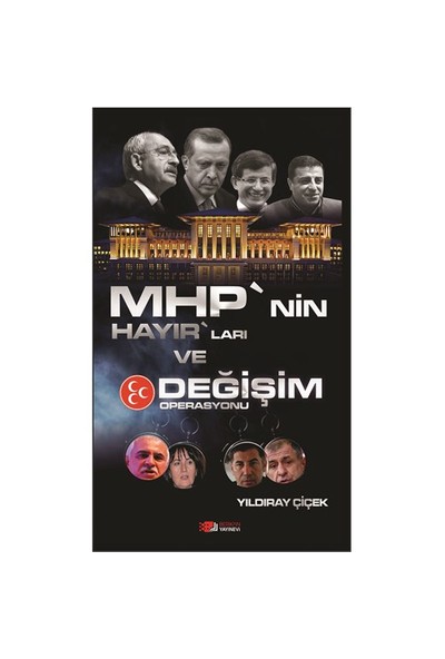 Mhp’Nin Hayır’Ları Ve Değişim Operasyonu Mhp’Nin Hayır’Ları Ve Değişim Operasyonu