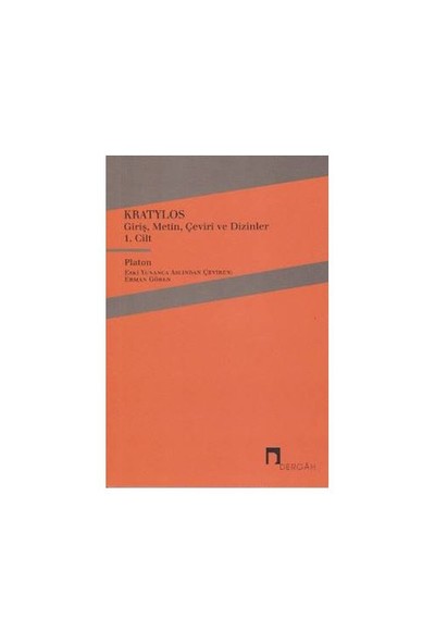 Kratylos: Giriş Metin Çeviri Ve Dizinler-Platon (Eflatun)