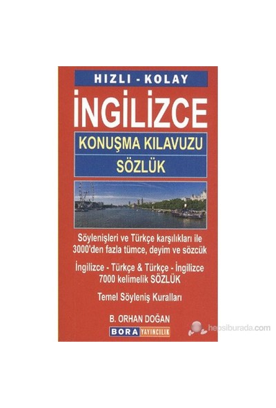 Hızlı Kolay İngilizce Konuşma Kılavuzu - Orhan Doğan Hızlı Kolay İngilizce Konuşma Kılavuzu - Orhan Doğan