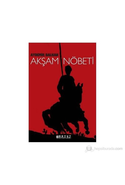 Akşam Nöbeti-Aydemir Balkan