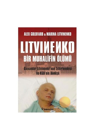 Lıtvınenko: Bir Muhalifin Ölümü-Alex Goldfarb
