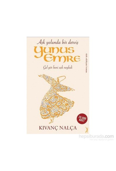 Aşk Yolunda Bir Derviş Yunus Emre-Kıvanç Nalça