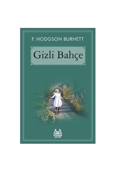 Gizli Bahçe - Frances Hodgson Burnett