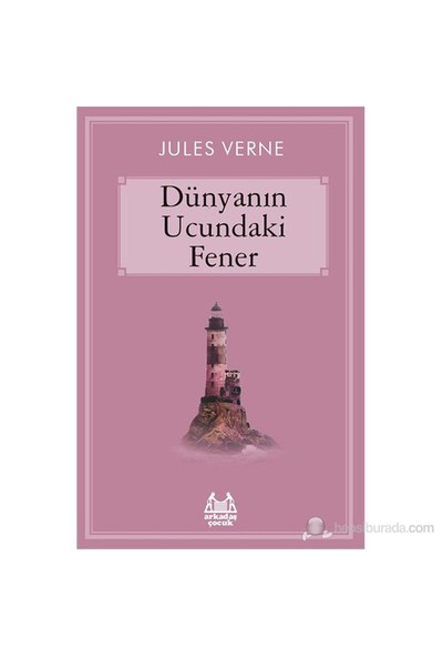 Dünyanın Ucundaki Fener - Jules Verne