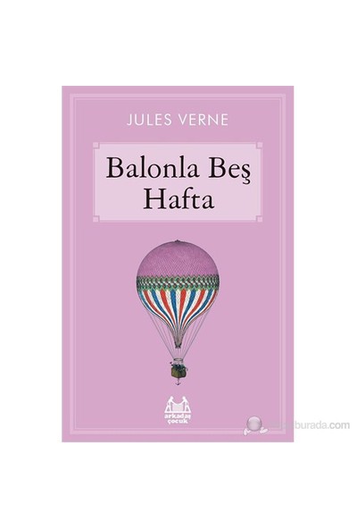 Balonla Beş Hafta - Jules Verne Balonla Beş Hafta - Jules Verne