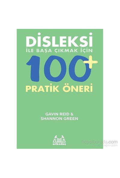 Disleksi İle Başa Çıkmak İçin 100+ Pratik Öneri - Gavin Reid Disleksi İle Başa Çıkmak İçin 100+ Pratik Öneri - Gavin Reid
