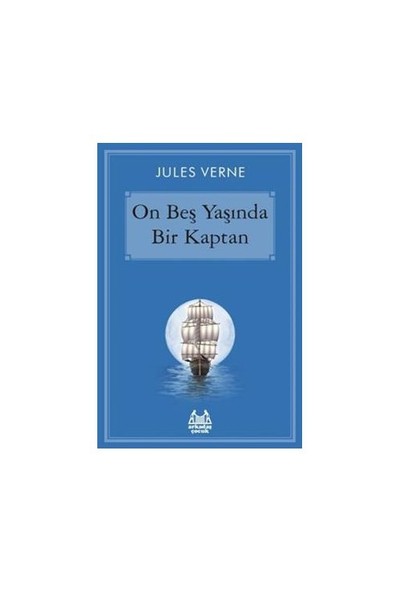 On Beş Yaşında Bir Kaptan - Jules Verne On Beş Yaşında Bir Kaptan - Jules Verne