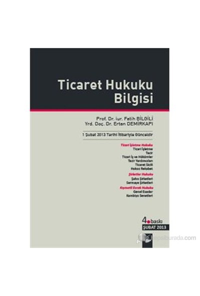 Ticaret Hukuk Bilgisi - Fatih Bilgili Ticaret Hukuk Bilgisi - Fatih Bilgili