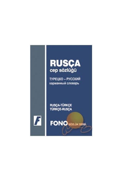 Fono Rusça / Türkçe - Türkçe / Rusça Cep Sözlüğü Fono Rusça / Türkçe - Türkçe / Rusça Cep Sözlüğü