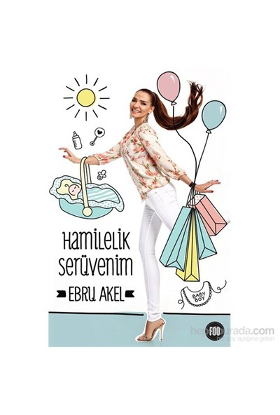 Hamilelik Serüvenim - Ebru Akel