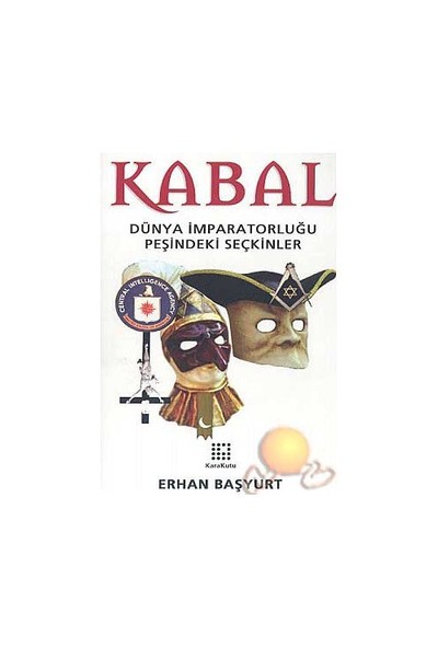 Kabal / Dünya İmparatorluğu Peşindeki Seçkinler-Erhan Başyurt