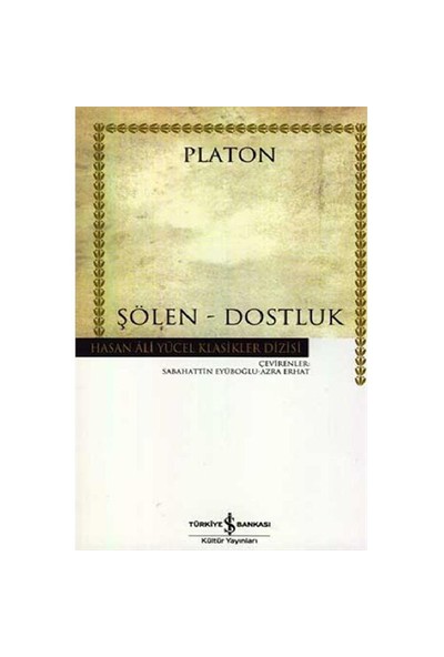Şölen – Dostluk (Karton Kapak)