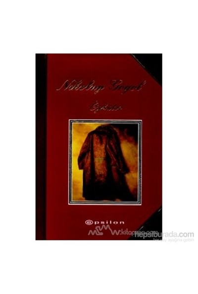 Seçme Öyküler: Nikolay Vasilyeviç Gogol (Ciltli)-Nikolay Vasilyeviç Gogol Seçme Öyküler: Nikolay Vasilyeviç Gogol (Ciltli)-Nikolay Vasilyeviç Gogol