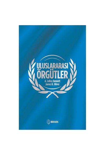 Uluslararası Örgütler-James K. Oliver
