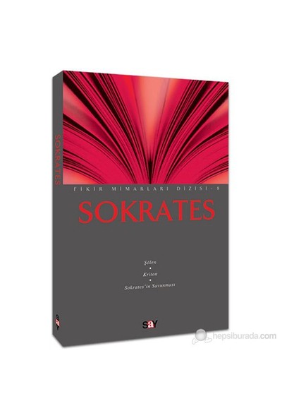 Sokrates - (Şölen / Kriton / Sokrates'in Savunması)