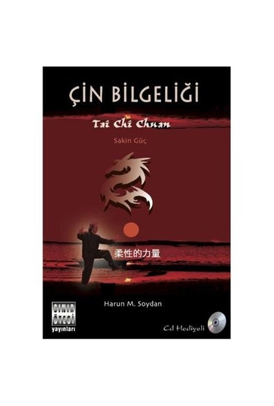 Çin Bilgeliği - Tai Chi Chuan (Cd'li) - Harun M. Soydan Çin Bilgeliği - Tai Chi Chuan (Cd'li) - Harun M. Soydan