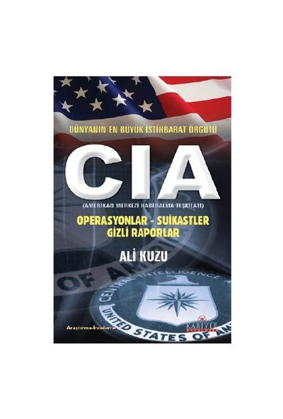 Dünyanın En Büyük İstihbarat Örgütü CIA - Ali Kuzu