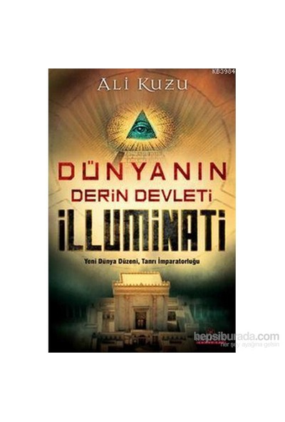 Dunyanin Derin Devleti İlluminati - Ali Kuzu Dunyanin Derin Devleti İlluminati - Ali Kuzu