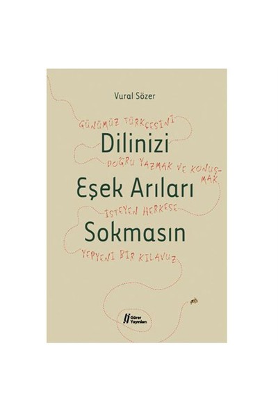 Dilinizi Eşek Arıları Sokmasın-Vural Sözer Dilinizi Eşek Arıları Sokmasın-Vural Sözer