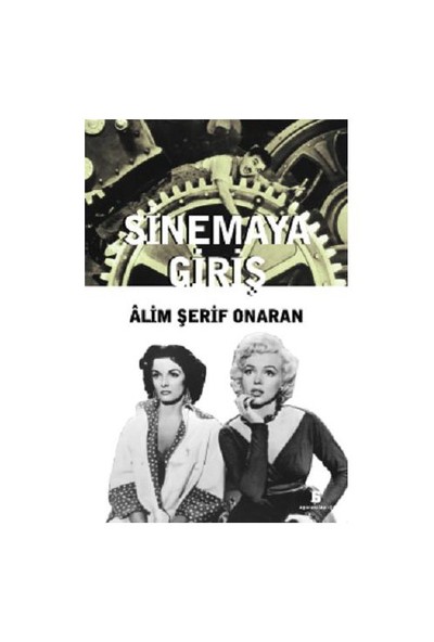 Sinemaya Giriş-Alim Şerif Onaran Sinemaya Giriş-Alim Şerif Onaran