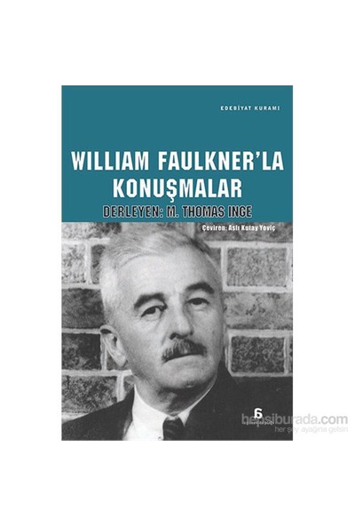 William Faulkner’La Konuşmalar-M. Thomas İnge