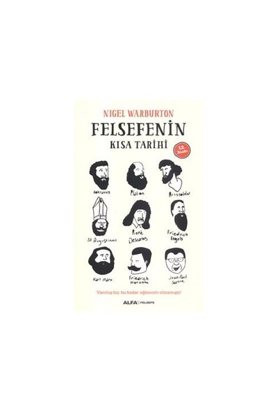 Felsefenin Kısa Tarihi - Nigel Warburton Felsefenin Kısa Tarihi - Nigel Warburton