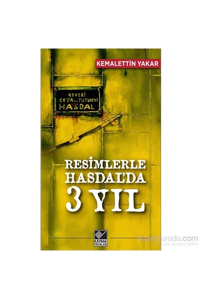 Resimlerle Hasdal’Da 3 Yıl-Kemalettin Yakar Resimlerle Hasdal’Da 3 Yıl-Kemalettin Yakar
