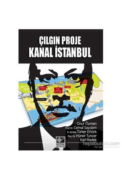 Çılgın Proje Kanal İstanbul-Karl Radek