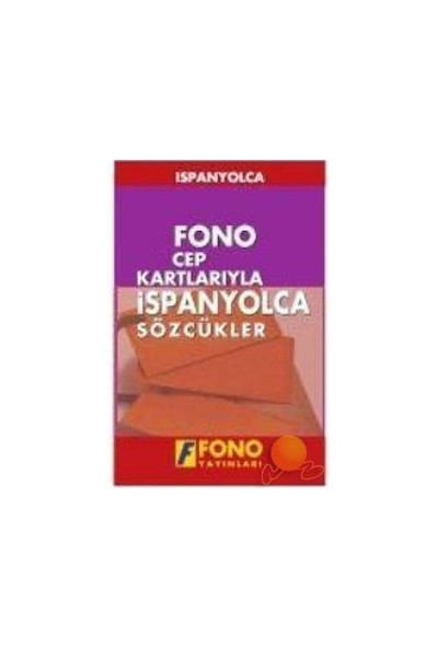 Fono Cep Kartlarıyla İspanyolca Sözcükler Fono Cep Kartlarıyla İspanyolca Sözcükler