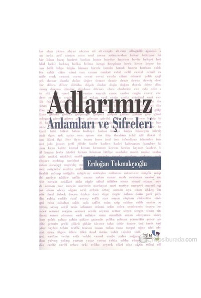 Adlarımız - (Anlamları ve Şifreleri) Adlarımız - (Anlamları ve Şifreleri)