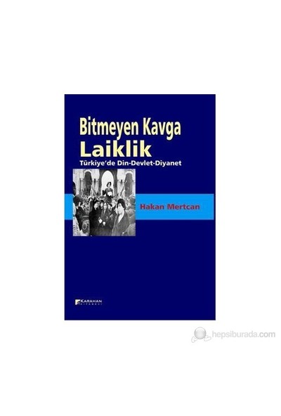 Bitmeyen Kavga Laiklik-Hakan Mertcan