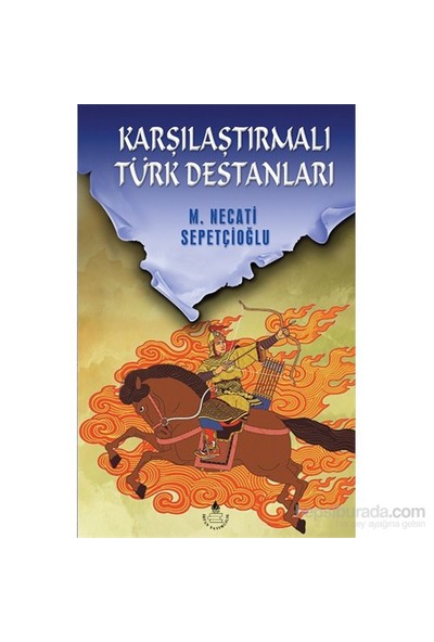 Karşılaştırmalı Türk Destanları-Mustafa Necati Sepetçioğlu