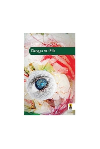 Duygu ve Etik Duygu ve Etik