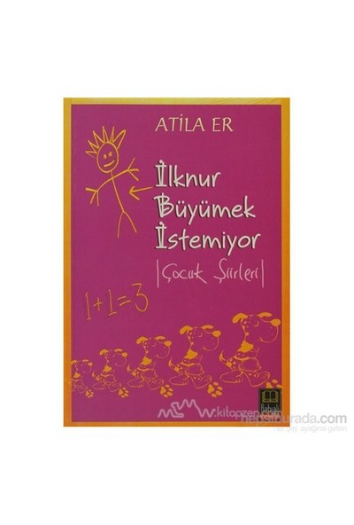 İlknur Büyümek İstemiyor-Atilla Er