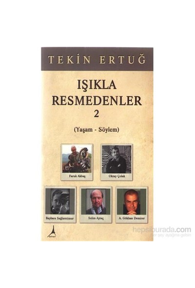 Işıkla Resmedenler 2-Tekin Ertuğ
